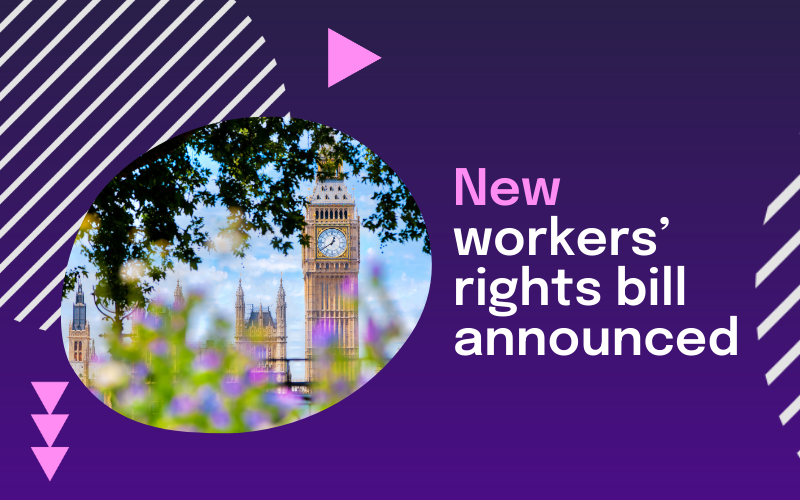 New Workers’ Rights Bill Announced | Comensura